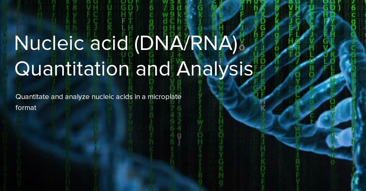 Nucleic Acid (DNA/RNA) Detection, Quantitation and Analysis