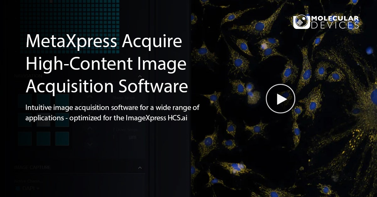 MetaXpress Acquire Image Acquisition Software | Molecular Devices