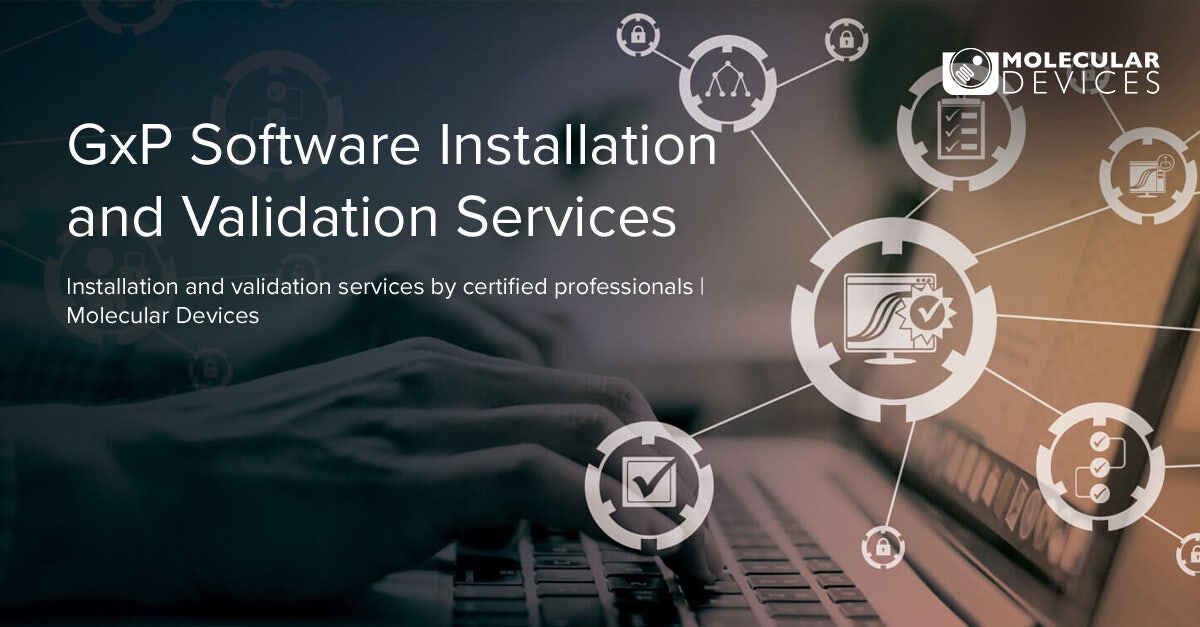 GxP Software Installation and Validation Services